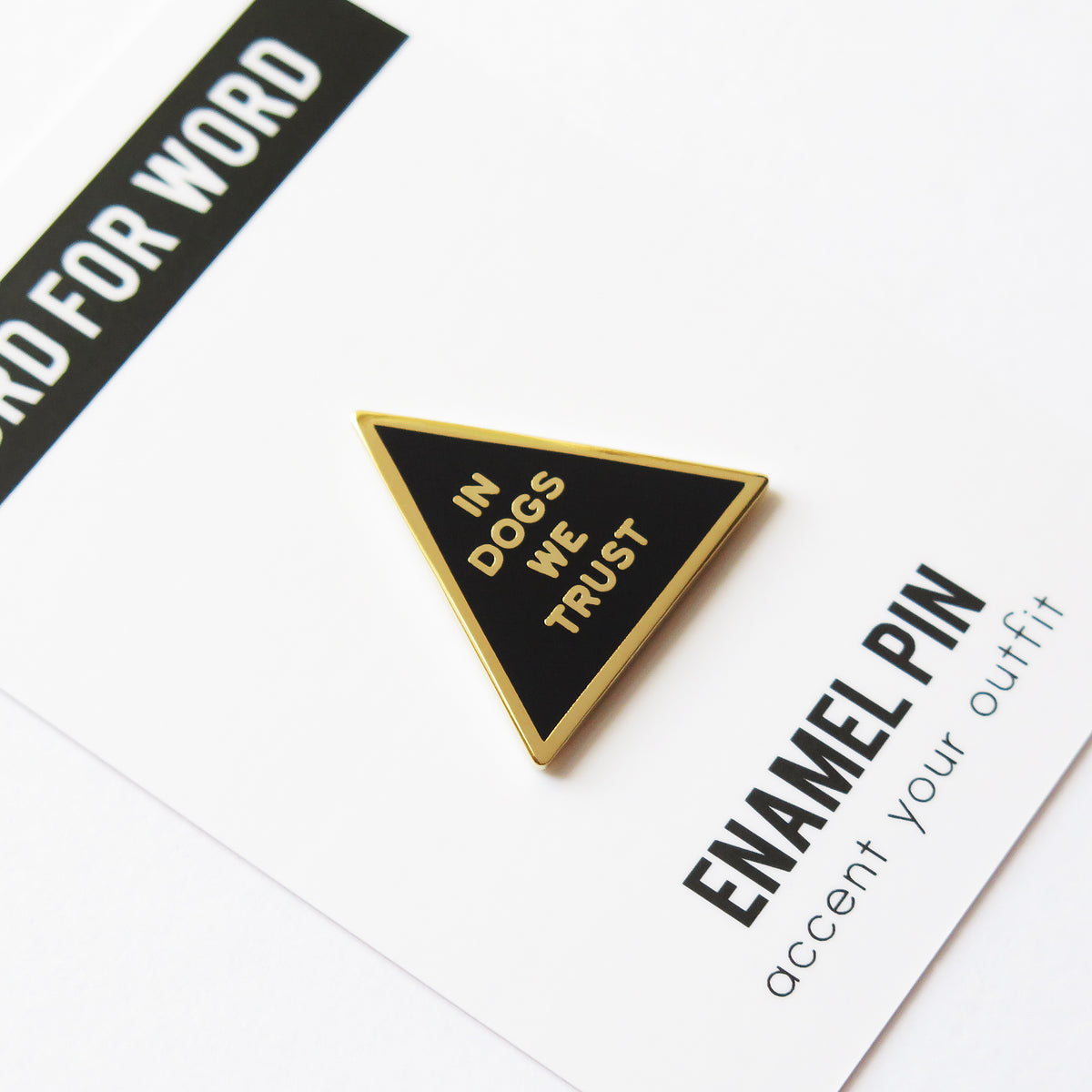 IN DOGS WE TRUST Enamel Pin Cute Dog Lover Gift – WORD FOR WORD Factory