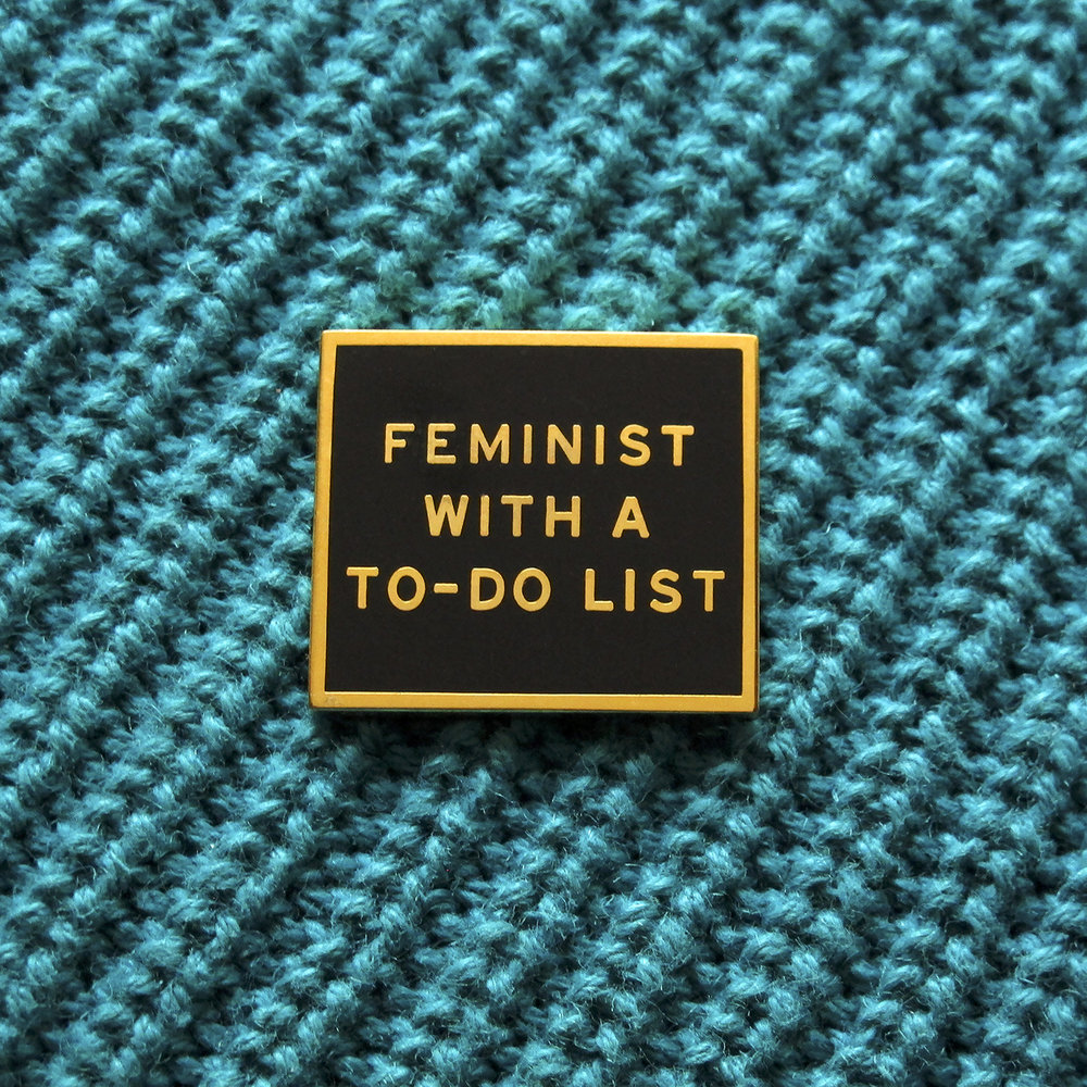 FEMINIST WITH A TO-DO LIST Enamel Pin Gift – WORD FOR WORD Factory